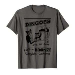 Dingoes Ate My Baby T-Shirt