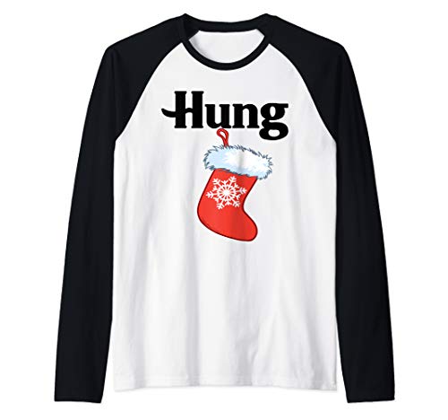 Hung Christmas Stocking Funny Well Hung Stocking stuffer Raglan Baseball Tee