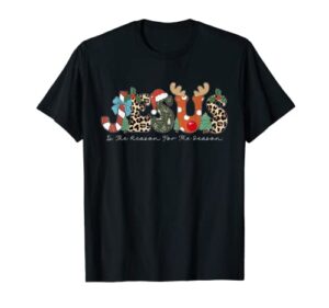 christian jesus the reason christmas stocking stuffer t-shirt