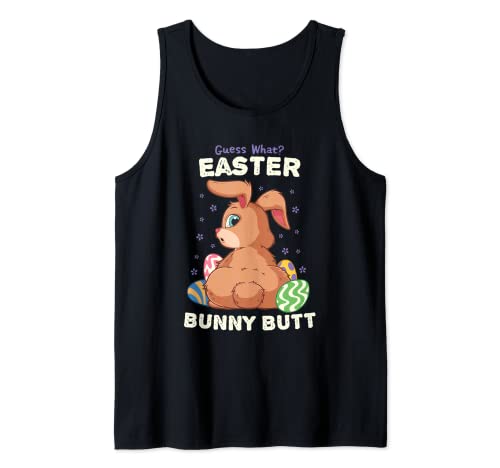 Easter Guess What Bunny Butt Shirt Easter Stocking Stuffer Tank Top