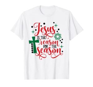 christian jesus the reason christmas stocking stuffer gifts t-shirt