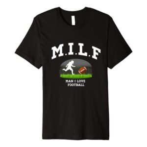 M.I.L.F. Man I Love Football Sunday is Funday Quarterback Premium T-Shirt