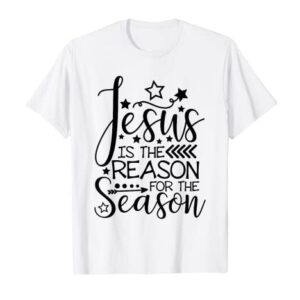 Christian Jesus The Reason Christmas Stocking Stuffer Gifts T-Shirt