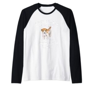 my dog thinks i’m perfect who cares what anyone else thinks raglan baseball tee