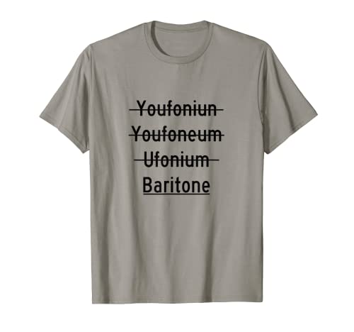 Baritone Euphonium Marching Band Funny Low Brass Player T-Shirt