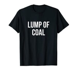 lump of coal santa gag gift stocking stuffers t-shirt