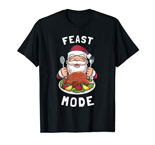 Santa Claus Feast Mode Christmas Stocking Stuffer Gift T-Shirt