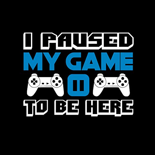 Market Trendz I Paused My Game to Be Here T Shirt Video Game Shirts for Men Blue on Black Medium