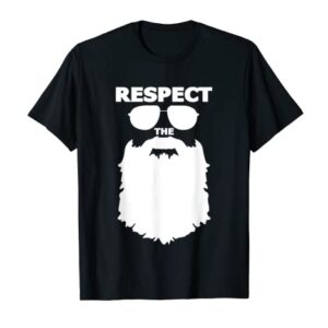 Respect The Beard Novelty Graphic T Shirt Great Gift For Men