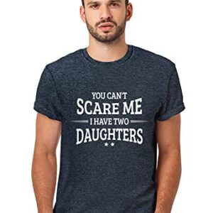 You Can't Scare me i Have Two Daughters Funny Gifts for dad Daddy Father Men Shirt (Charcoal Black, Medium)