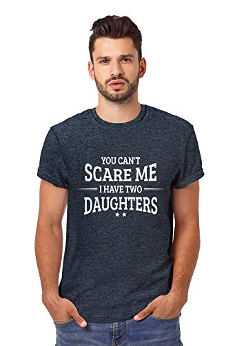 You Can't Scare me i Have Two Daughters Funny Gifts for dad Daddy Father Men Shirt (Charcoal Black, Medium)