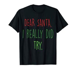 dear santa funny cute christmas t-shirt