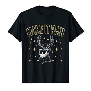 Christmas Reindeer Funny Pun T-Shirt