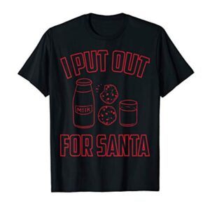 Put Out For Santa Funny Christmas Adult Humor T-Shirt