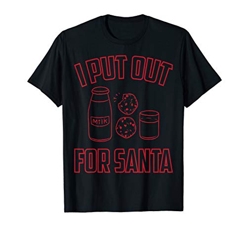 Put Out For Santa Funny Christmas Adult Humor T-Shirt