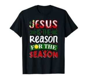 christian jesus the reason christmas stocking stuffer gifts t-shirt