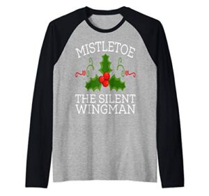 christmas mistletoe wingman funny raglan baseball tee