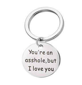 gifts for husband boyfriend fiance hubby , you`re an asshole but i love you keychain dog tag birthday valentine’s day thanksgiving christams gift for man