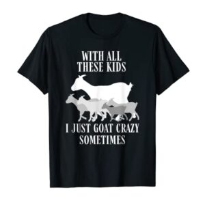 Goat Herder Farmer Goat Crazy Goat Rancher for Best Goat Mom T-Shirt