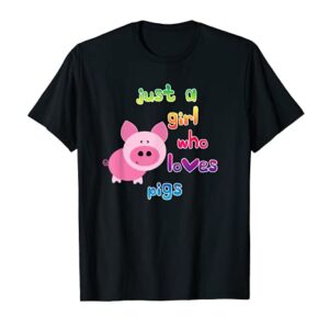 Just A girl Who Loves Pigs Shirt Stocking Stuffer Gift