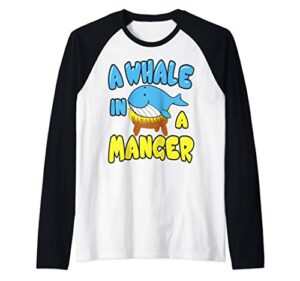 christmas whale manger funny quote raglan baseball tee