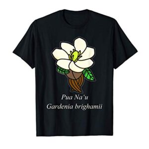 Pua Nau - Gardenia brighamii T-Shirt