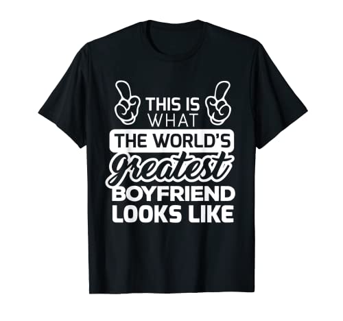 World's Greatest Boyfriend Best Boyfriend Ever T-Shirt T-Shirt