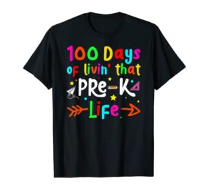 living 100 days of school pre k life teachers boys girls t-shirt