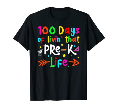 Living 100 Days Of School Pre K Life Teachers Boys Girls T-Shirt