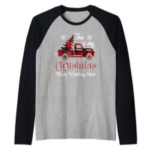 This Is My Christmas Movie Watching Shirt Tree Truck Plaid Raglan Baseball Tee