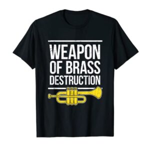 Funny Trumpet Player Marching Band Trumpeter Brass Player T-Shirt