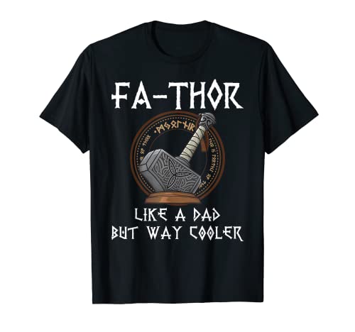 Fa-Thor - fathers day fathers day gift tshirt dad father T-Shirt