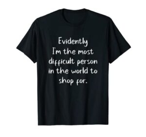 funny gag gift hard to buy for presents for joke humor t-shirt