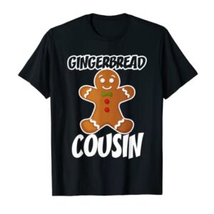 Gingerbread Cousin Christmas Stocking Stuffer T-Shirt