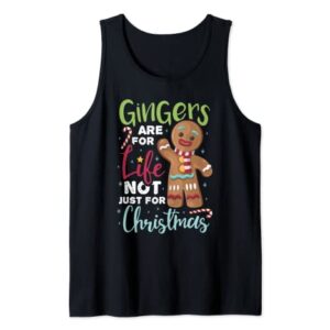 Gingers Are For Life Not For Christmas Stocking Stuffer Gift Tank Top