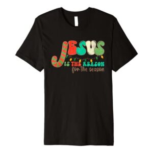 Christian Jesus The Reason Christmas Stocking Stuffer Xmas Premium T-Shirt