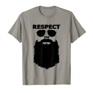 Respect The Beard Novelty Graphic T Shirt Great Gift For Men