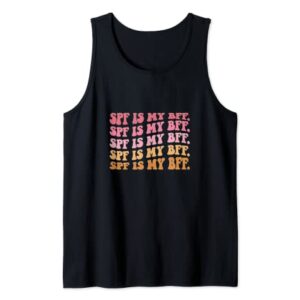 SPF Is My BFF Dermatology Dermatologist Sunscreen Skincare Tank Top