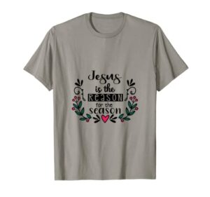 christian jesus the reason christmas stocking stuffer t-shirt