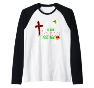 jesus the reason christmas stocking stuffer funny xmas raglan baseball tee