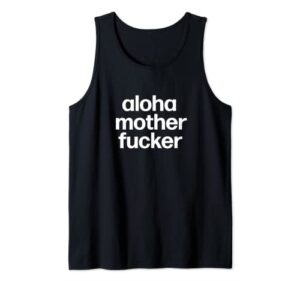 aloha mother fucker funny hawaii honeymoon stocking stuffer tank top