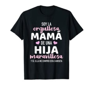 orgullosa mamá de una hija maravillosa t-shirt