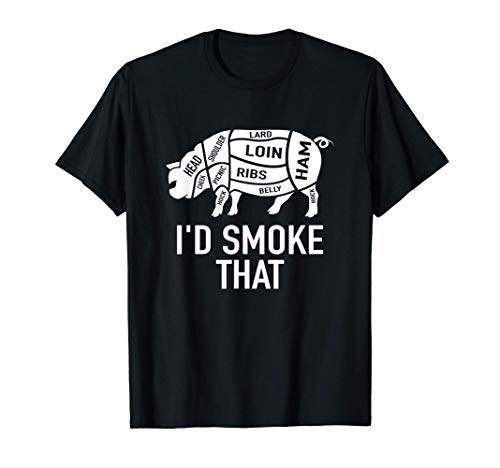 Mens Barbecue Grilling I'd Smoke That BBQ Smoker Gift for Dad T-Shirt