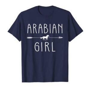 Arabian Horse Girl Shirt Gifts Horses Lover Riding Racing T-Shirt