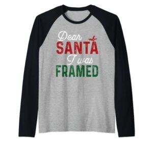 dear santa i was framed funny christmas stocking stuffer raglan baseball tee