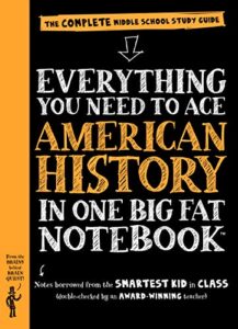 workman publishing company : ace american history in one big fat notebook: the complete middle school study guide (big fat notebooks)