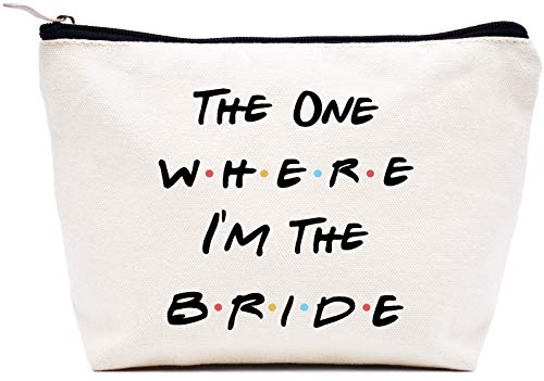 Bride Gift,The One Where I'm The Bride,Engagement Gift,Bride to Be Gift,Newly Engaged,Bridal Shower Gifts,Bachelorette Party Gifts,Friends TV Show,Makeup Bag Gift,Cosmetic Bag Gift