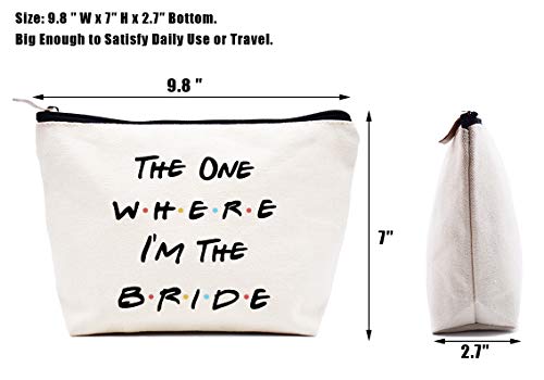 Bride Gift,The One Where I'm The Bride,Engagement Gift,Bride to Be Gift,Newly Engaged,Bridal Shower Gifts,Bachelorette Party Gifts,Friends TV Show,Makeup Bag Gift,Cosmetic Bag Gift