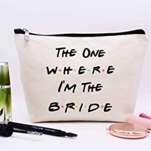 Bride Gift,The One Where I'm The Bride,Engagement Gift,Bride to Be Gift,Newly Engaged,Bridal Shower Gifts,Bachelorette Party Gifts,Friends TV Show,Makeup Bag Gift,Cosmetic Bag Gift