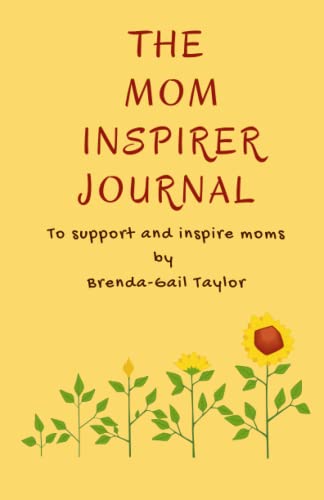 The Mom Inspirer: A 5-Day Guided Journal